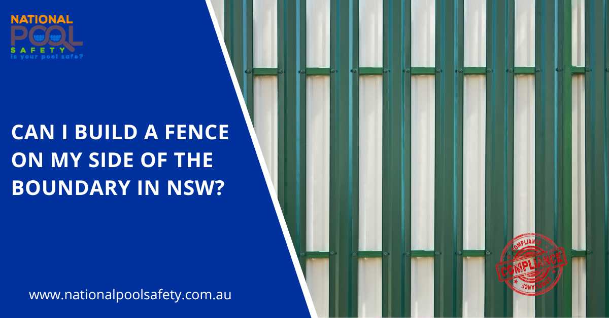 Can I Build a Fence on My Side of the Boundary in NSW? - National Pool ...