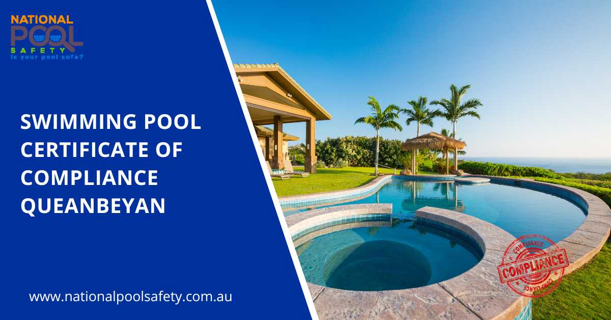 Swimming pool certificate of compliance Queanbeyan - National Pool Safety