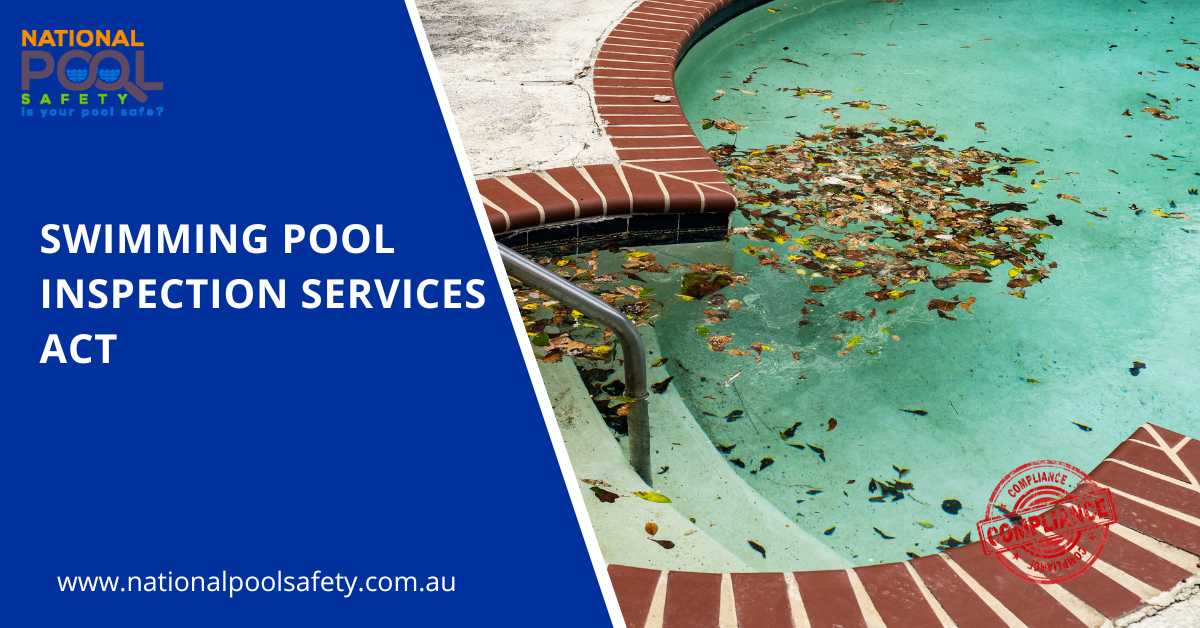 Swimming pool inspection services ACT - National Pool Safety