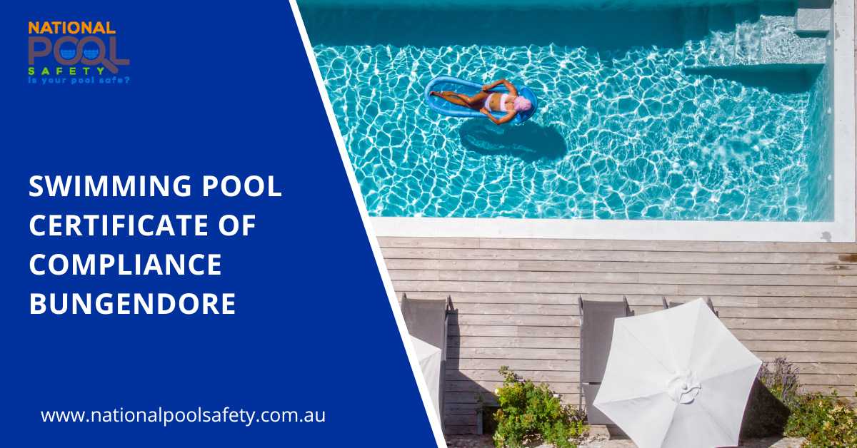 Swimming pool certificate of compliance Bungendore - National Pool Safety
